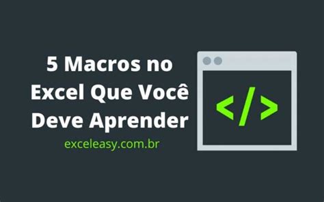 5 Macros No Excel Excel Easy