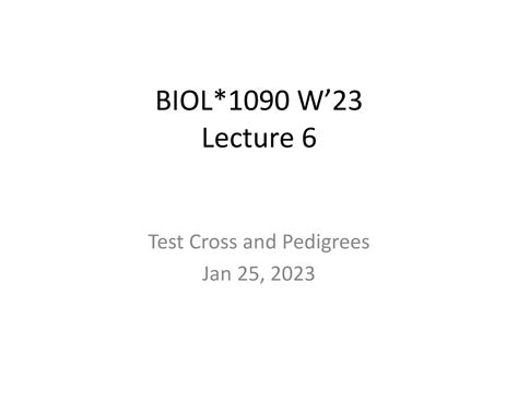 Biol1090 W23 Lecture 6 Test Cross And Pedigrees Biol1090 W Lecture 6