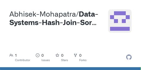 Github Abhisek Mohapatradata Systems Hash Join Sort Merge Join