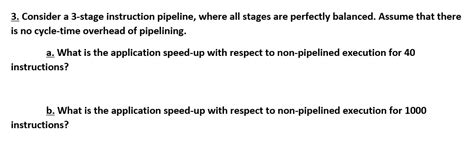 Solved 3 Consider A 3 Stage Instruction Pipeline Where All
