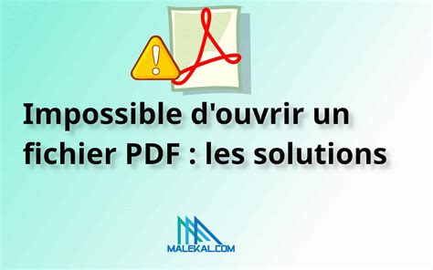 Impossible Douvrir Un Fichier PDF Solutions Korbens