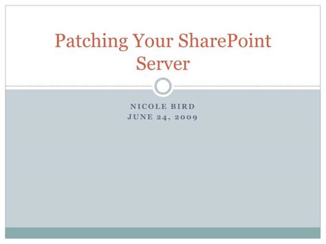PPT Patching Your SharePoint Server PowerPoint Presentation Free Download ID