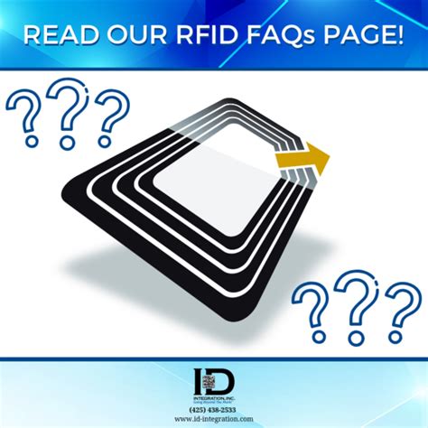RFID FAQsGet Answers To RFID FAQs From ID Integration Radio Frequency