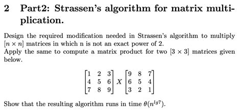 Solved 2 Part2 Strassen S Algorithm For Matrix Chegg