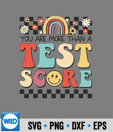 Testing Day Svg You Are More Than A Test Score Test Day Teacher Testing Cute Svg Wildsvg