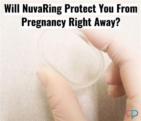 Does The NuvaRing Work Right Away