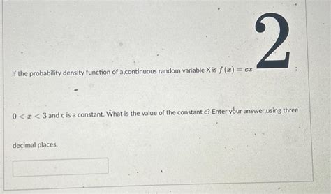 Solved If The Probability Density Function Of A Continuous Chegg