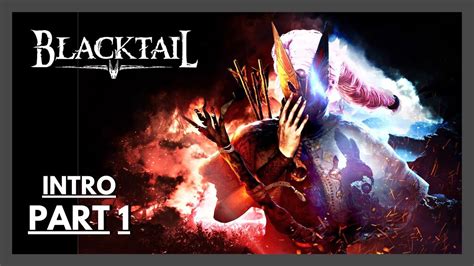 Blacktail Full Gameplay Walkthrough Ps5 Intro Part 1 Youtube
