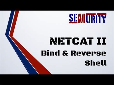 Netcat Reverse Shell And Bind Shell Rssbopqe