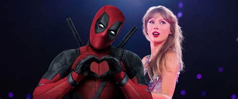 Taylor Swift Does Not Cameo In ‘deadpool And Wolverine Geek Culture