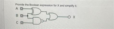 Solved Provide The Boolean Expression For X And Simnlifu It Chegg Com
