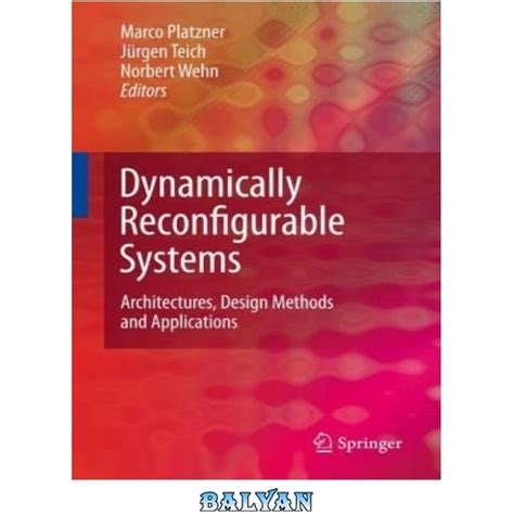 خرید و قیمت دانلود کتاب Dynamically Reconfigurable Systems Architectures Design Methods And