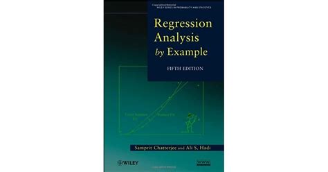 Regression Analysis By Example By Samprit Chatterjee