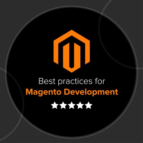 Best Practices For Magento Development