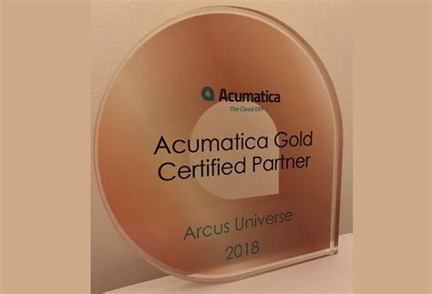 Arcus Universe Awarded Acumatica Gold Certified Partner Status In 2018 For Efforts Building