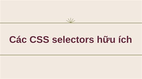 Algae Các CSS selectors hữu ích