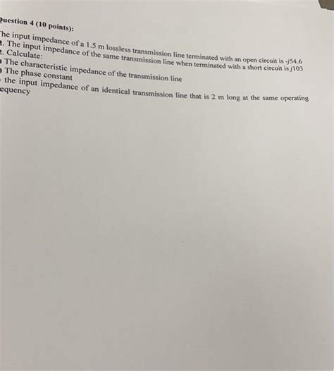 Solved Question Points He Input Impedance Of A M Chegg Com