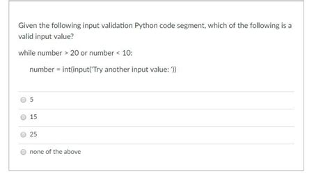 Solved Given The Following Input Validation Python Code