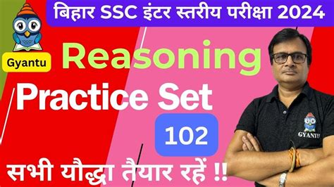 Practice Set 102 Reasoning Bssc Inter Level Bssc Reasoning Gyantu Youtube
