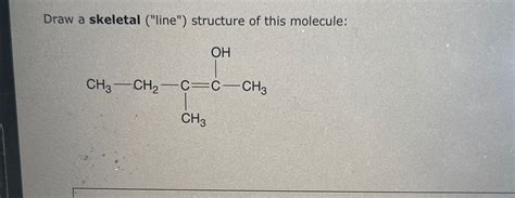 Solved Draw A Skeletal Line Structure Of This Molecule Chegg Com