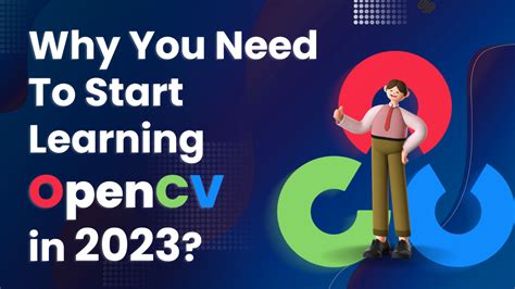 Why You Need To Start Learning Opencv In 2024