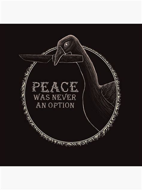 Peace Was Never An Option Poster For Sale By Tyrared Art Redbubble