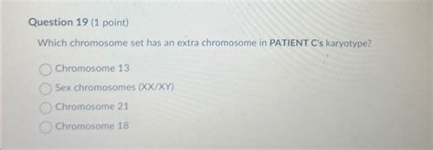 Solved Question 19 1 ﻿pointwhich Chromosome Set Has An