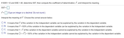 Solved If Ssr 12 And Sse 48 Determine Sst Then Compute The