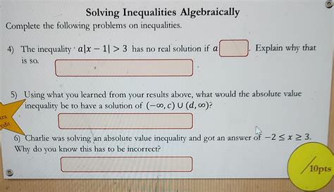 Solved Solving Inequalities Algebraically Complete The