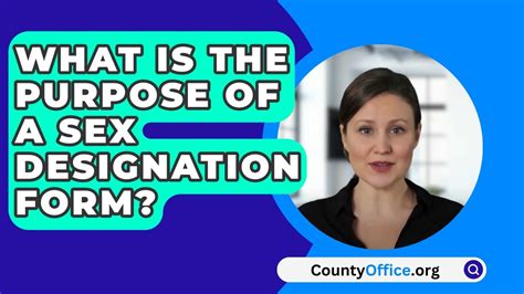What Is The Purpose Of A Sex Designation Form Youtube