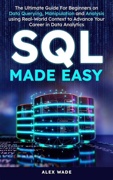 Sql Made Easy The Ultimate Guide For Beginners On Data