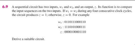 Solved 69 ﻿a Sequential Circuit Has Two Inputs W1 ﻿and W2