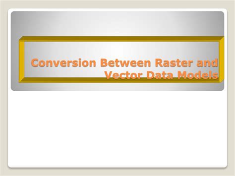 Ppt Raster Data Model Powerpoint Presentation Free Download Id5154875