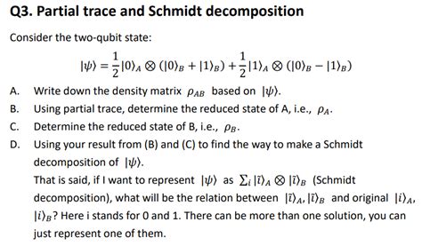 Solved Q3 Partial Trace And Schmidt Decomposition Consider