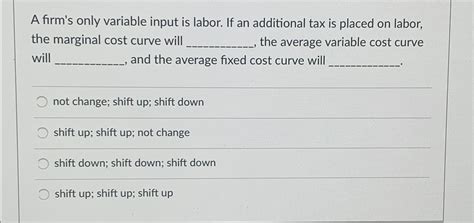 solved a firm s only variable input is labor if an