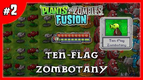 Ten Flag Zombotany Mini Games Plants Vs Zombies Fusion Youtube