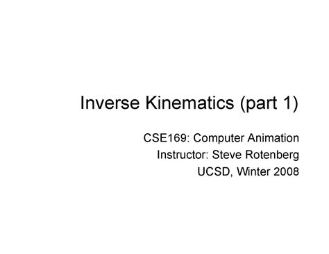 Inverse Kinematics Lecture Slides Socd 169 Docsity