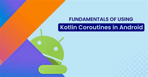 Kotlin Coroutines Adapter At Lori Sullivan Blog