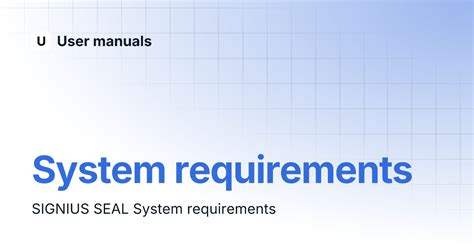 System Requirements User Manuals