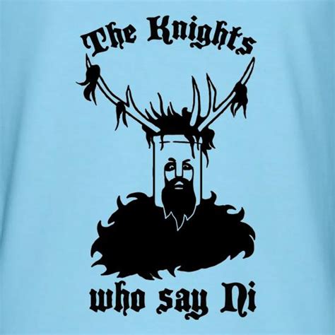 The Knights Who Say Ni T Shirt By Chargrilled