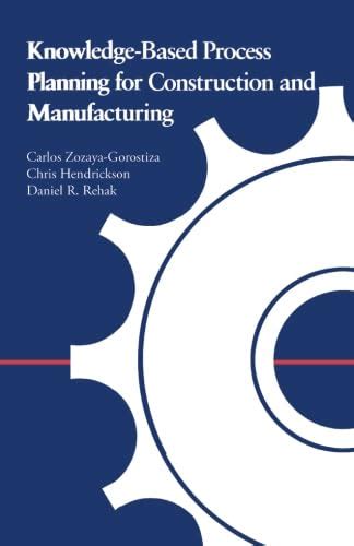 Knowledge Based Process Planning For Construction And