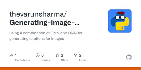 Github Thevarunsharmagenerating Image Captions Using A Combination