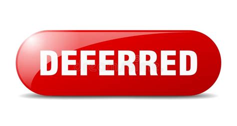 Deferred Button Stock Illustrations 129 Deferred Button Stock Illustrations Vectors And Clipart