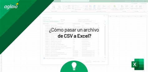 Cómo pasar un archivo de CSV a Excel Microsoft Excel Aglaia