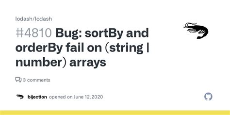 Bug Sortby And Orderby Fail On String Number Arrays · Issue 4810 · Lodashlodash · Github