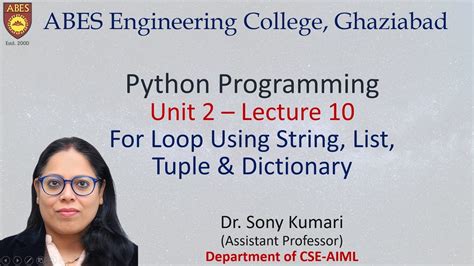 Lecture 10 Unit 2 For Loop Using String List Tuple And Dictionary Python Programming