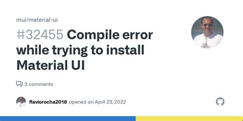 Compile Error While Trying To Install Material Ui · Issue 32455 · Mui
