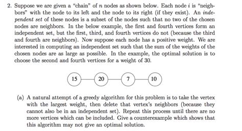 Solved Suppose We Are Given A Chain Of N Nodes As Shown Chegg
