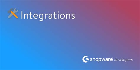 🛠️ integrations shopware documentation