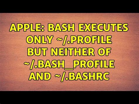 Apple Bash Executes Only Profile But Neither Of Bash Profile And